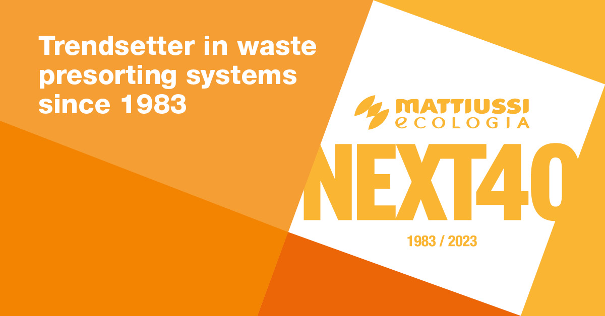 NEXT40: Trendsetter in waste presorting systems si | Mattiussi Ecologia